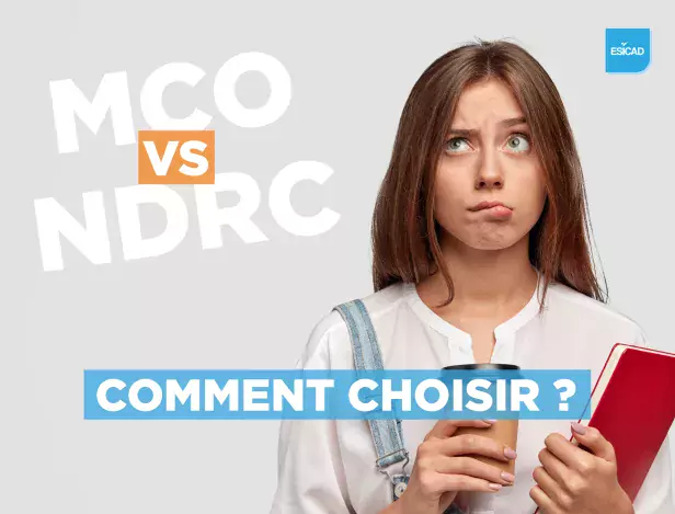 MCO ou NDRC : comment faire votre choix ? - Actualité - ESICAD